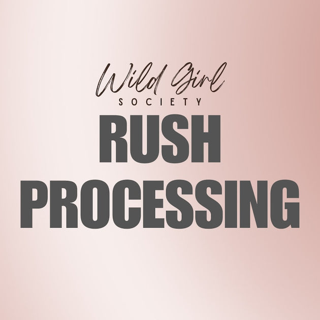 Rush Processing – Wild Girl Society
